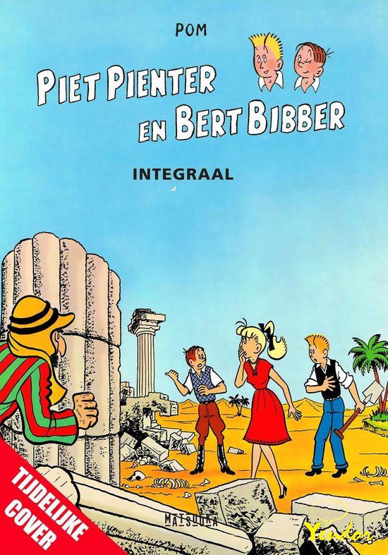 Piet Pienter en Bert Bibber 4 - Piet Pienter en Bert Bibber integraal 4 ...